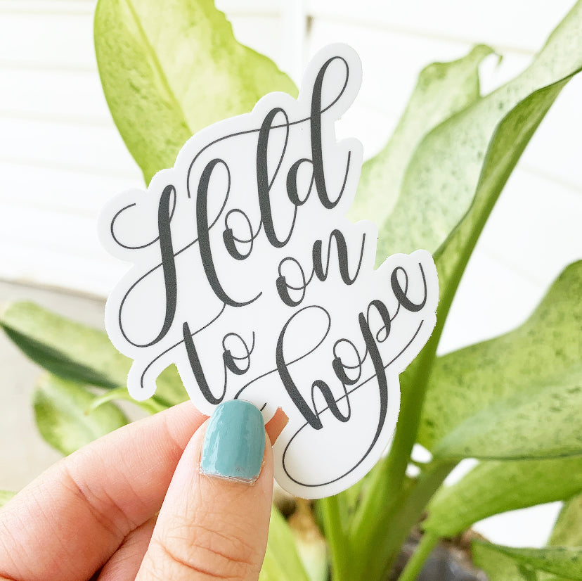 Hold On To Hope Sticker – Spreading Hope Designs